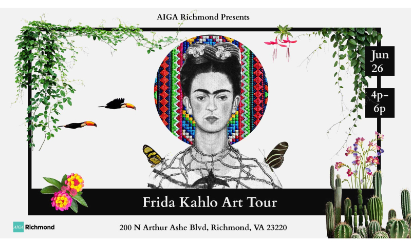 Frida Kahlo: Beyond the Myth | AIGA Richmond